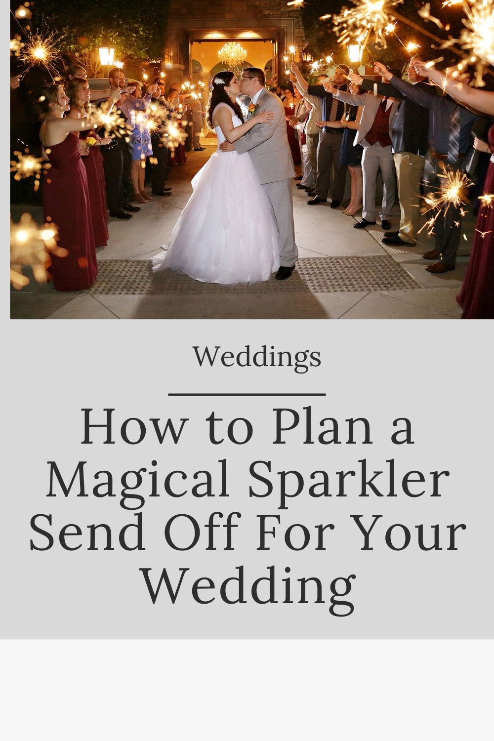 How to Plan a Magical Sparkler Send Off For Your Wedding - www ...