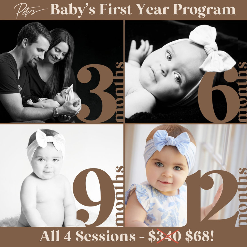 BABY'S FIRST YEAR PROGRAM - Peters Photography